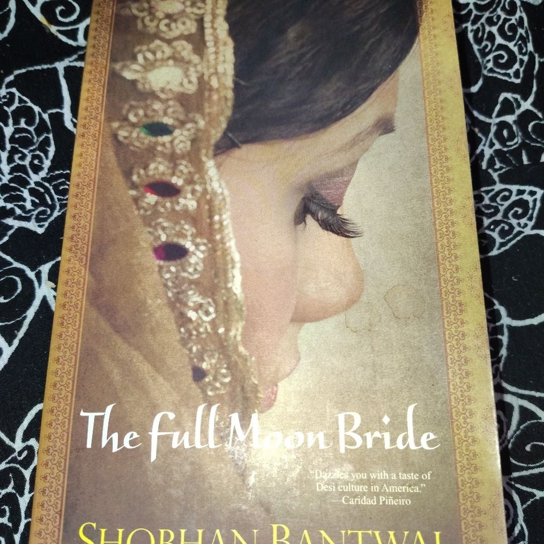 The Full Moon Bride by Shobhan Bantwal