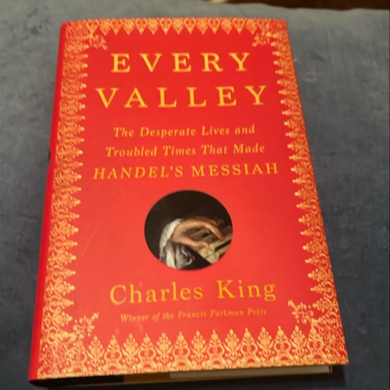 Every Valley by Charles King