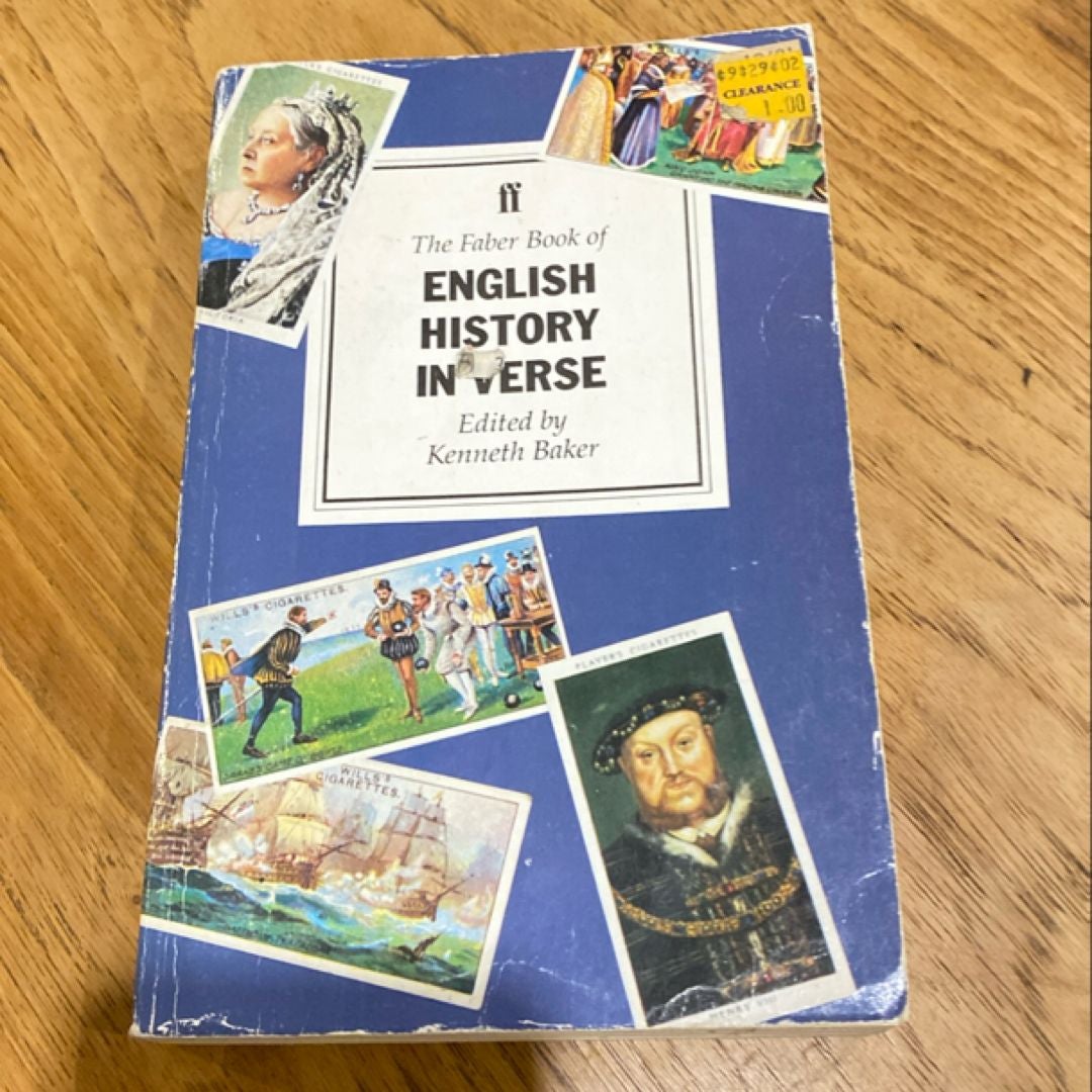 The Faber Book of English History in Verse by Kenneth Baker