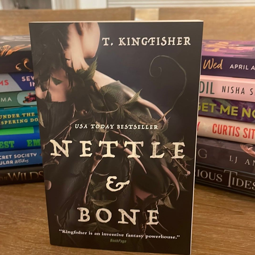 Nettle and Bone by T. Kingfisher