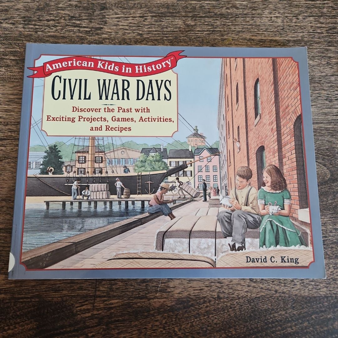 Civil War Days by David C. King