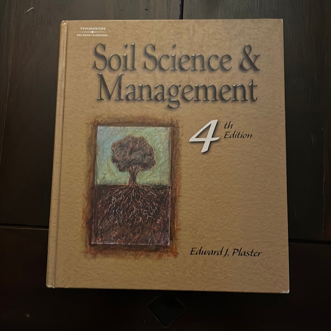 Soil Science and Management by Auth