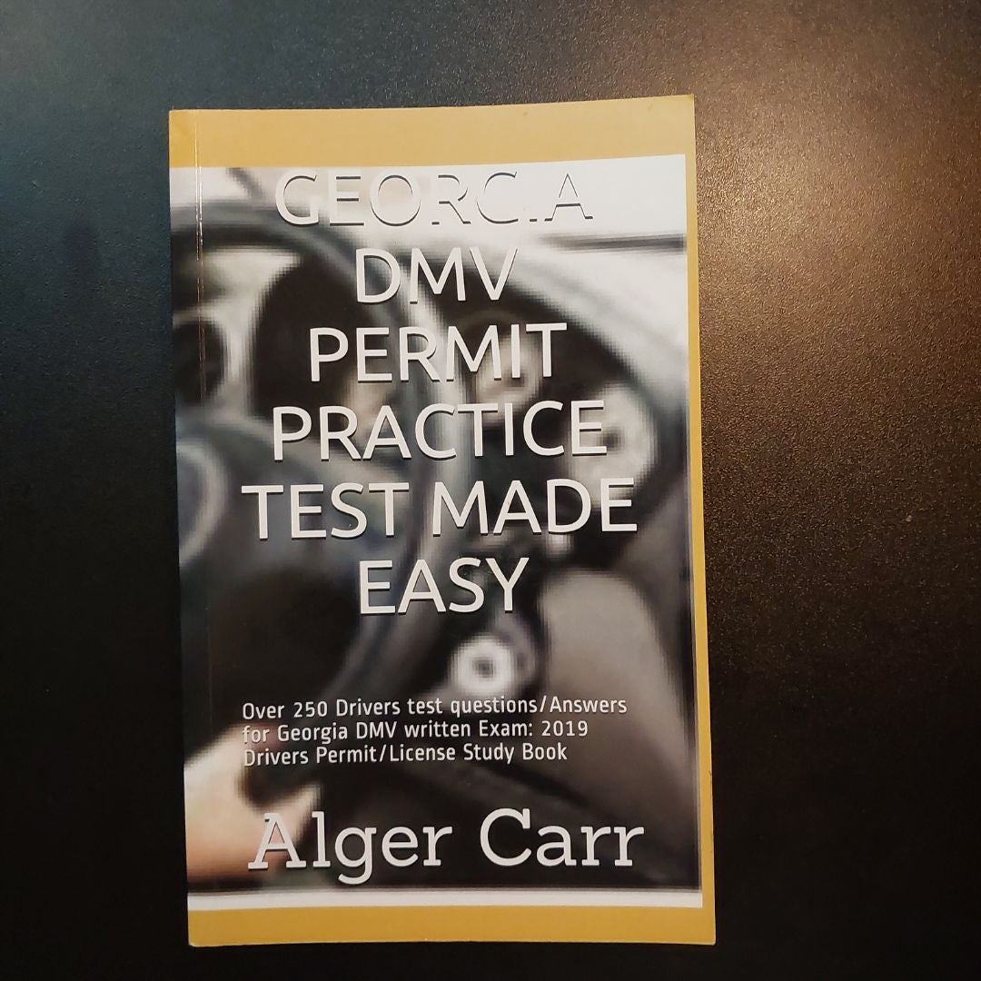 Georgia Dmv Permit Practice Test Made Easy by Alger Carr