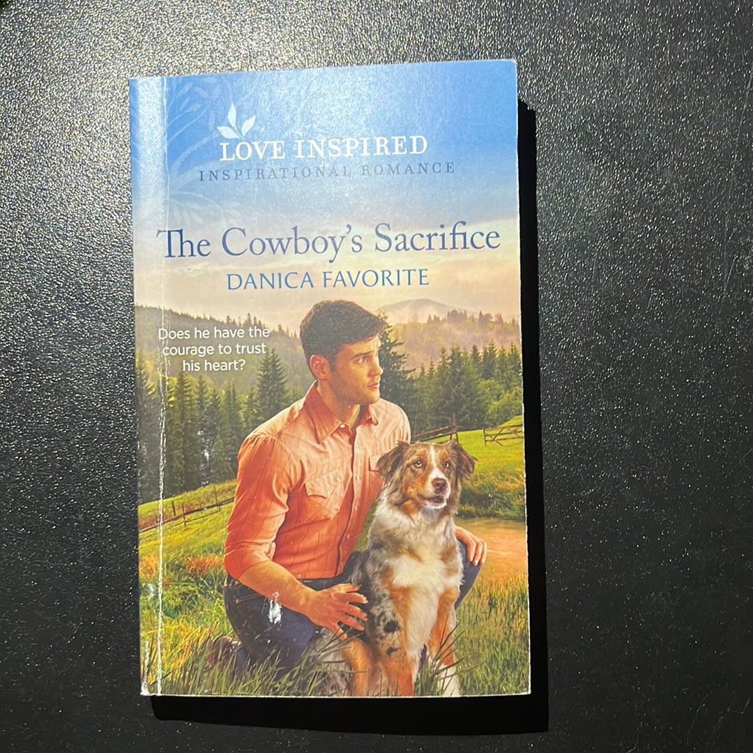 The Cowboy's Sacrifice by Danica Favorite