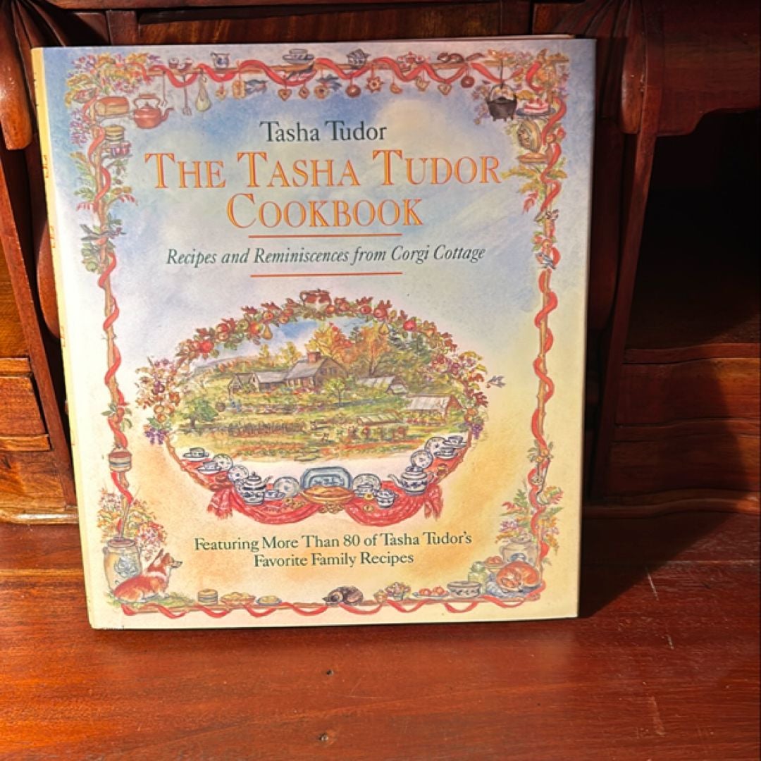 The Tasha Tudor Cookbook by Tasha Tudor