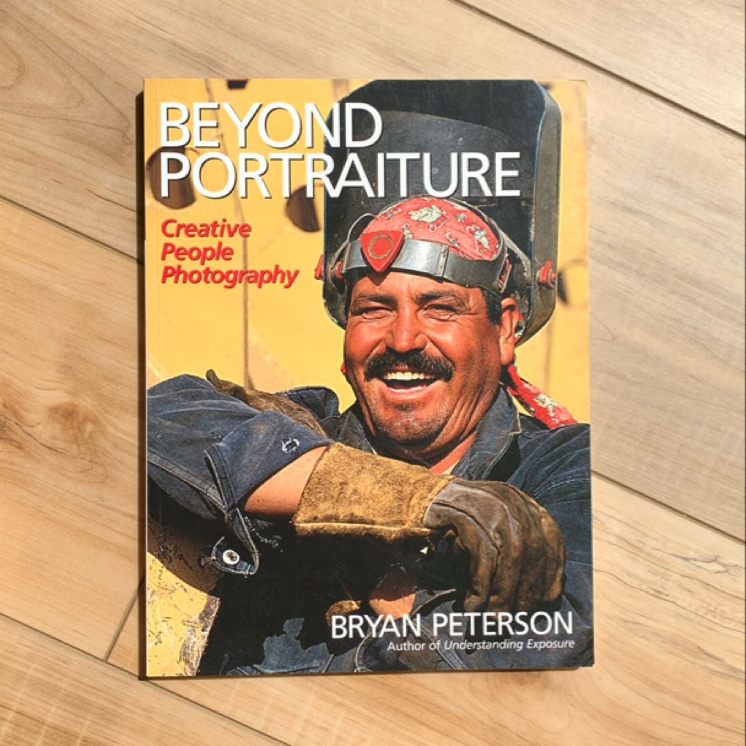 Beyond Portraiture by Bryan Peterson