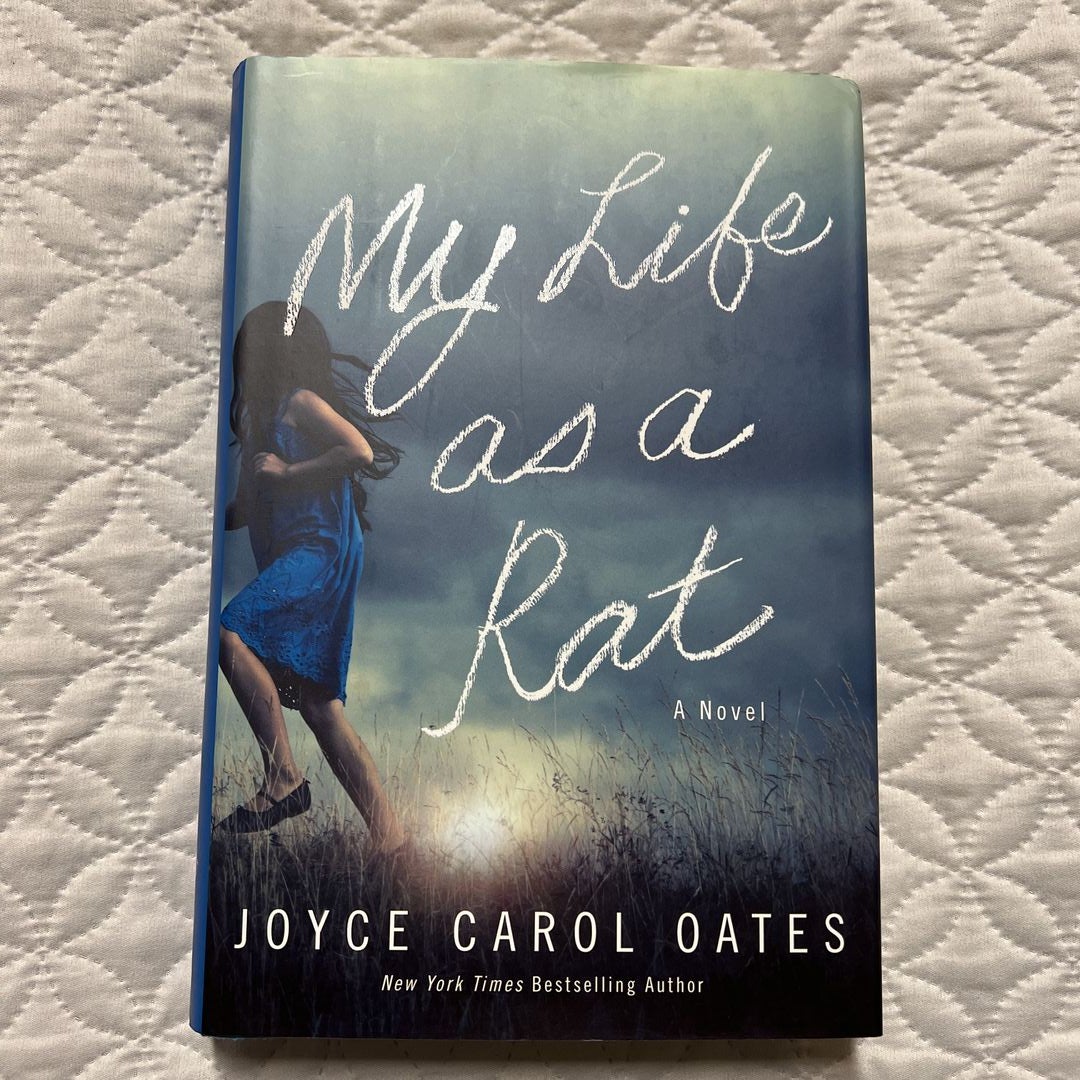 My Life As a Rat by Joyce Carol Oates, Hardcover | Pangobooks