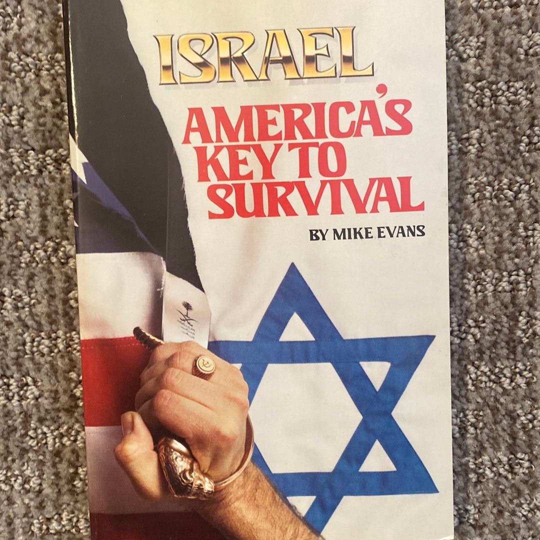 Israel, America's Key to Survival by Mike Evans