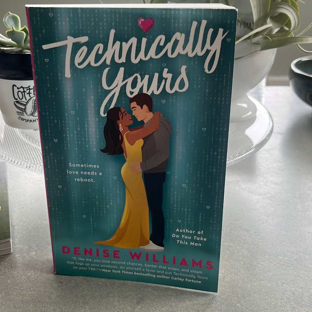 Technically Yours by Denise Williams