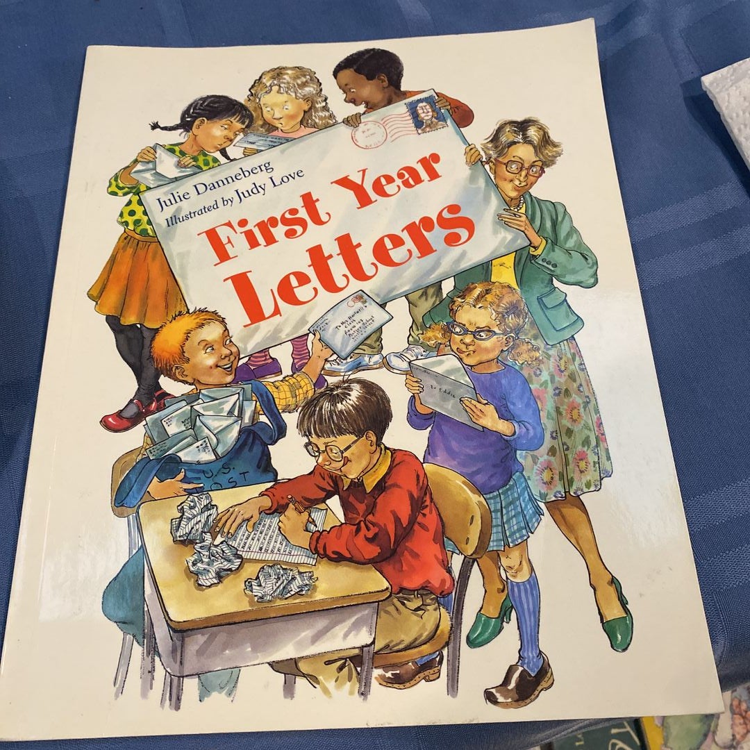 First Year Letters by Julie Danneberg