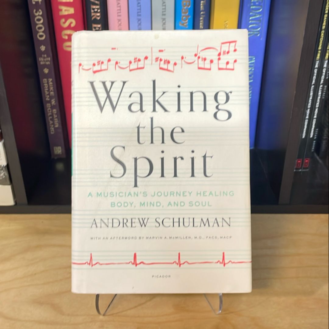 Waking the Spirit by Andrew Schulman, Marvin A. McMillen