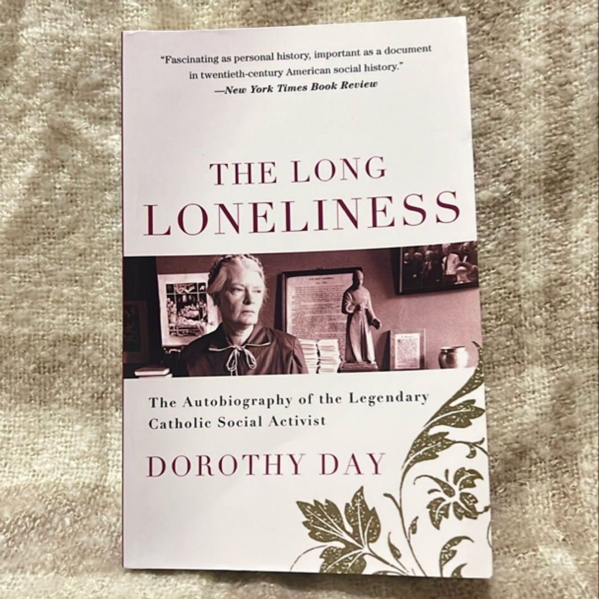 The Long Loneliness by Dorothy Day