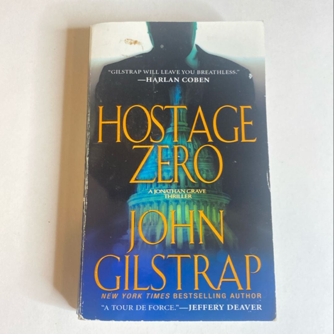 Hostage Zero by John Gilstrap