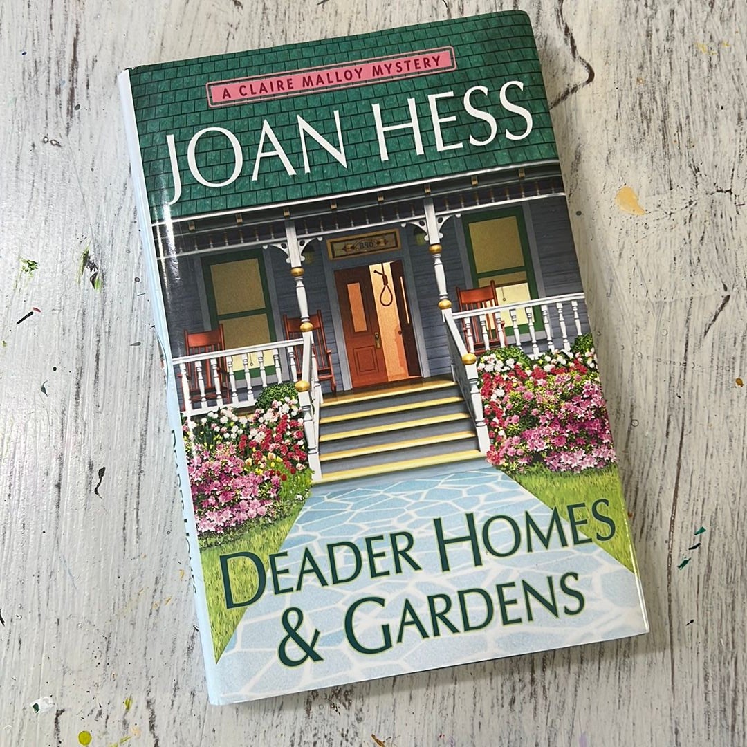 Deader Homes and Gardens by Joan Hess, Hardcover | Pangobooks