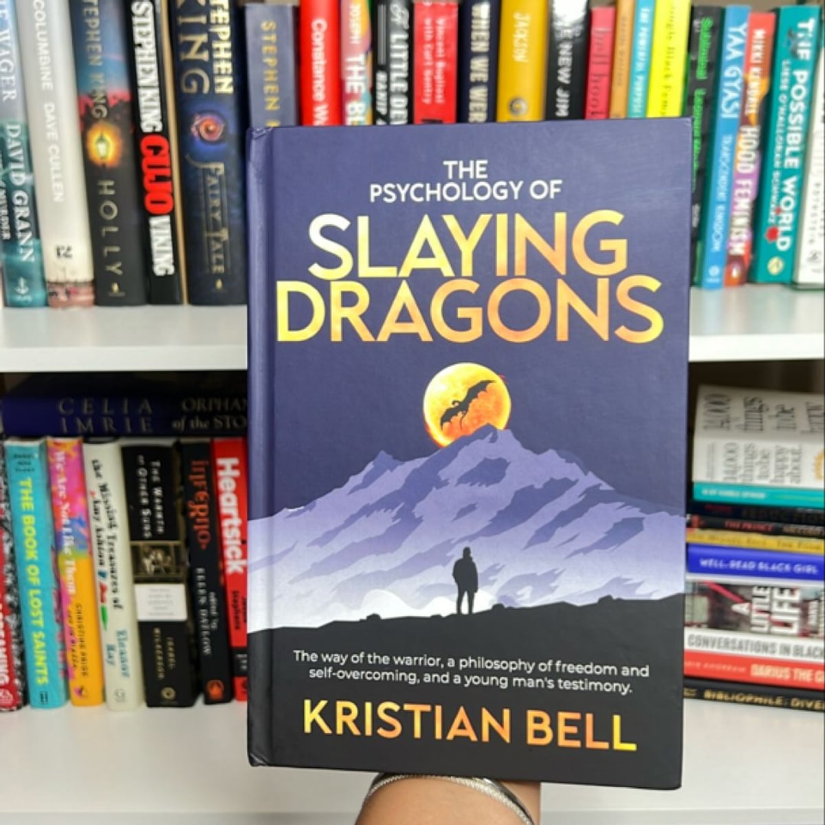 The Psychology of Slaying Dragons by Kristian Bell