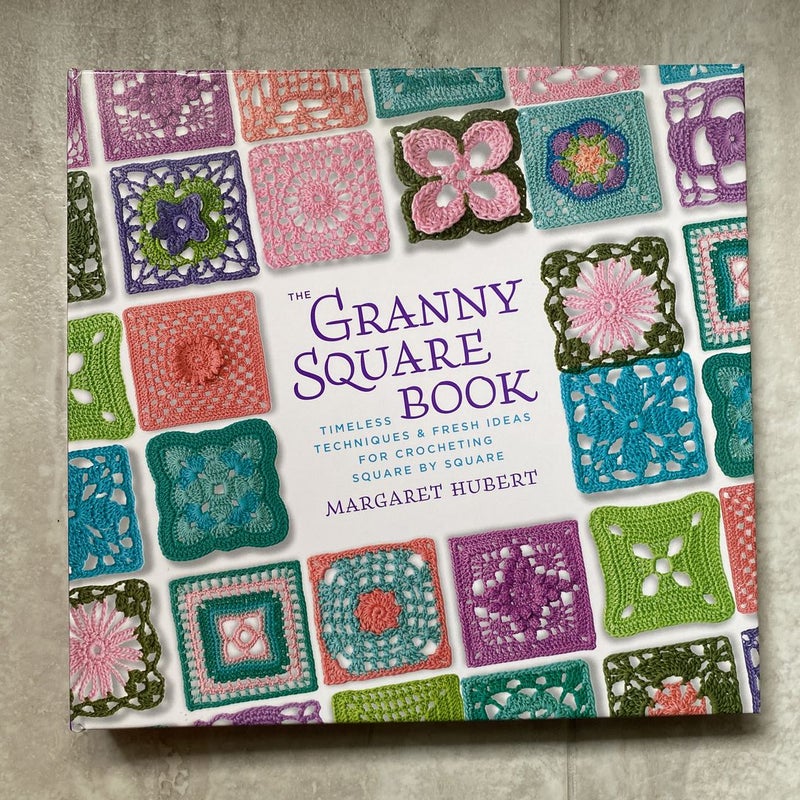 The Granny Square Book by Margaret Hubert, Hardcover | Pangobooks