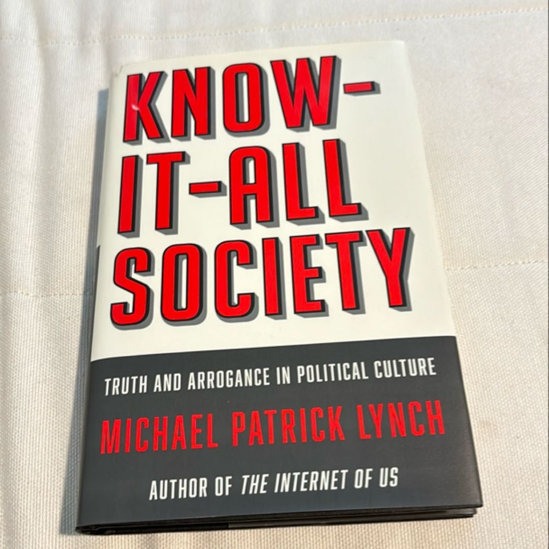 Know-It-All Society by Michael P. Lynch