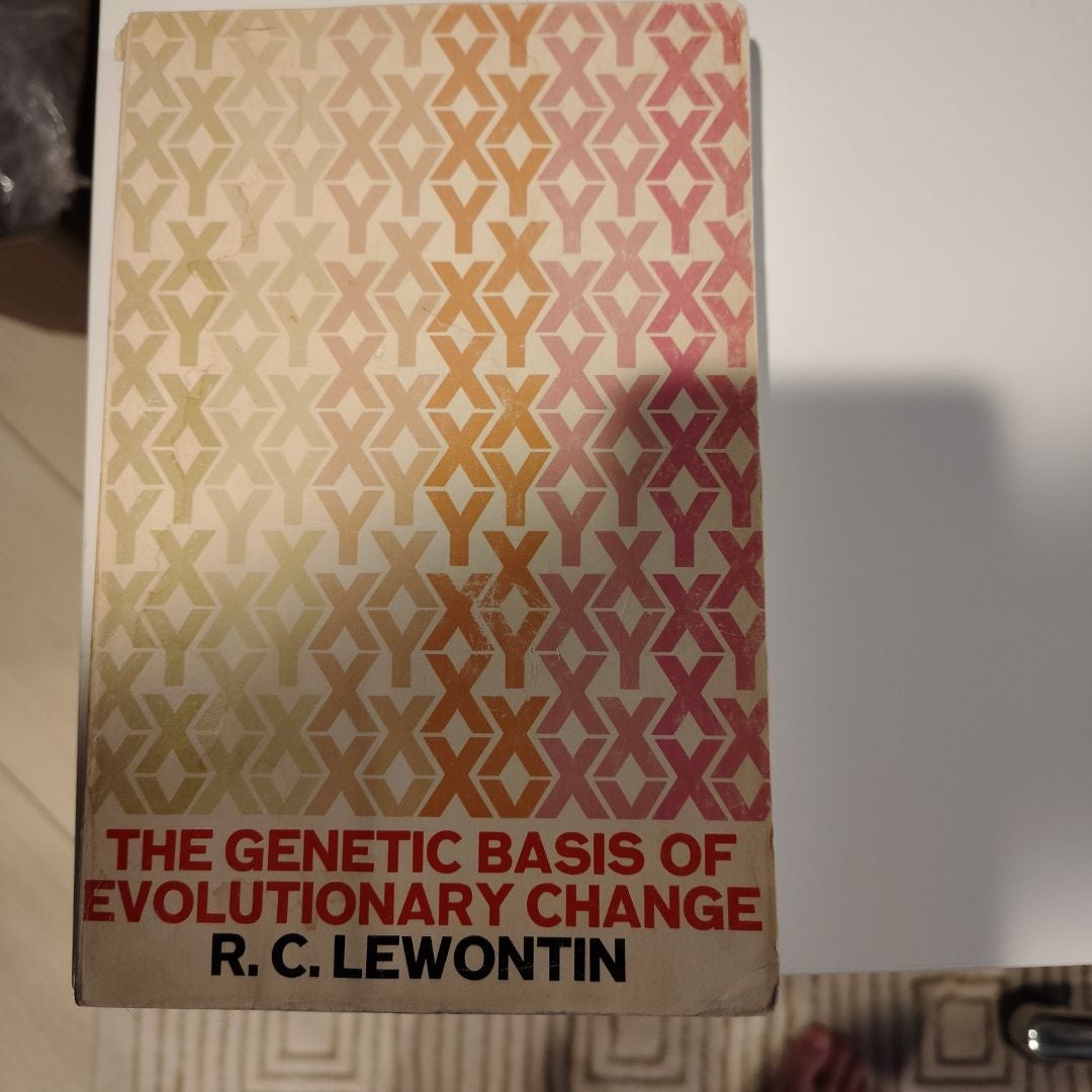 The Genetic Basis of Evolutionary Change by Richard C. Lewontin