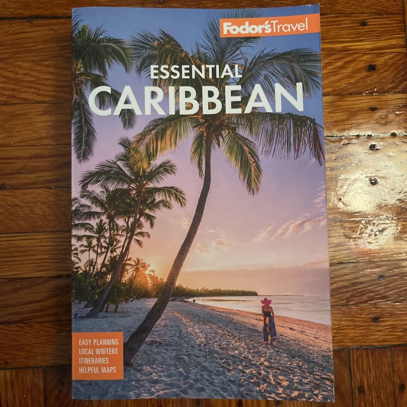 Fodor's Essential Caribbean by Fodor's Travel Publications, Inc. Staff ...