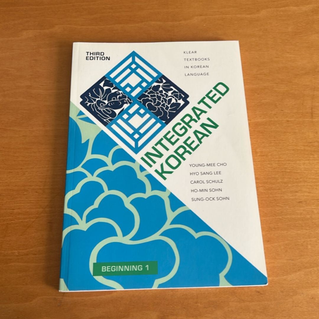 Integrated Korean by Young-Mee Yu Cho, Hyo Sang Lee, Carol Schulz, Ho-min Sohn, Sung-Ock Sohn