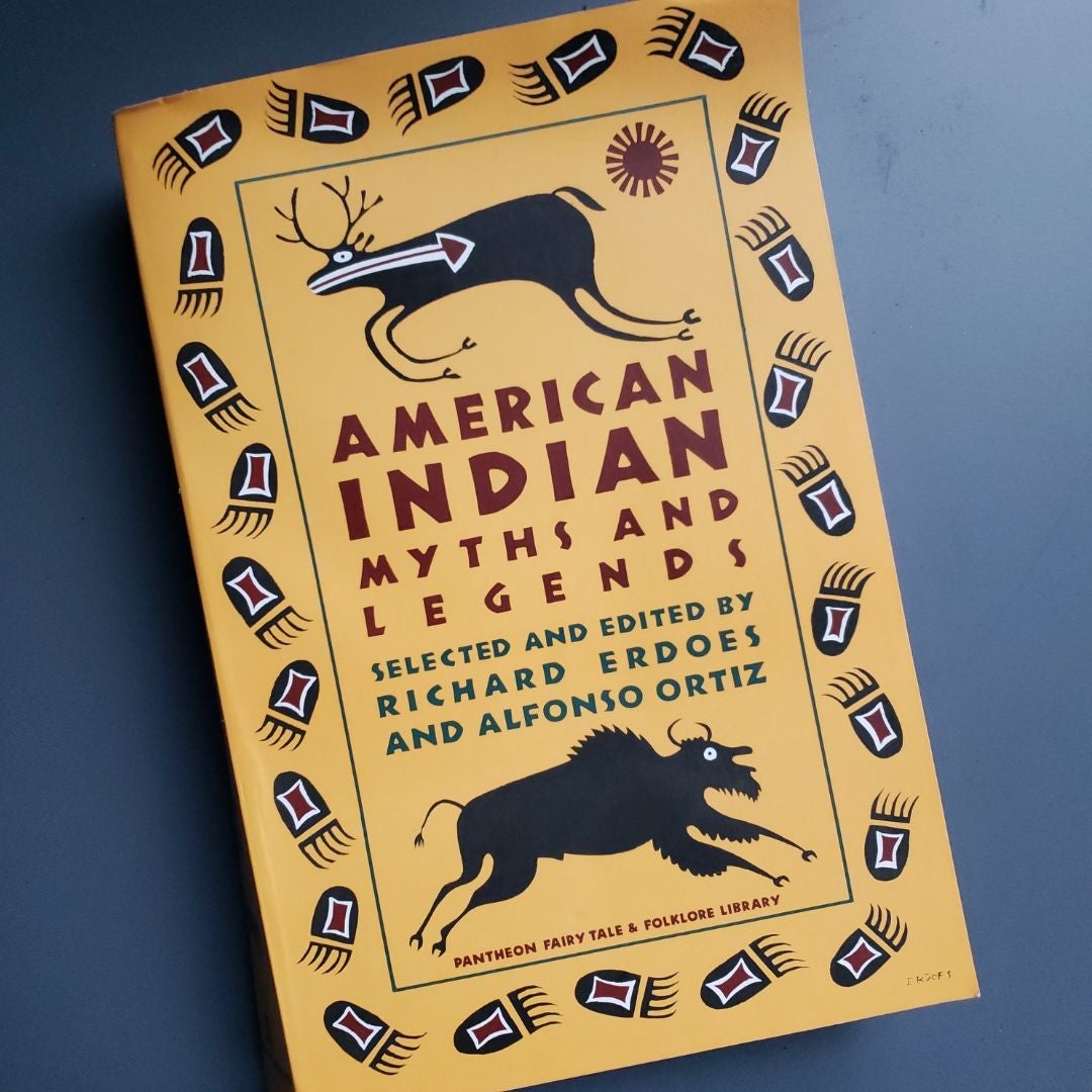 American Indian Myths and Legends by Richard Erodoes, Alfonso Ortiz