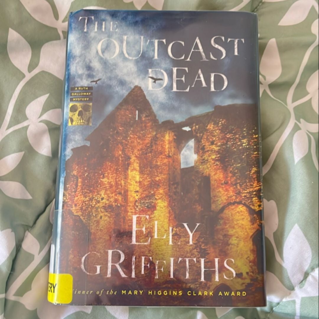 The Outcast Dead by Elly Griffiths