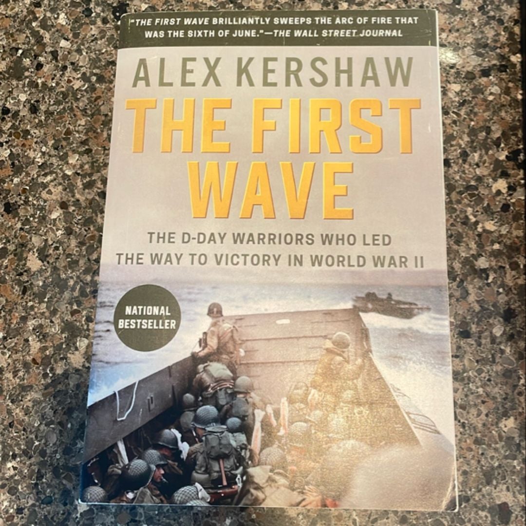 The First Wave by Alex Kershaw