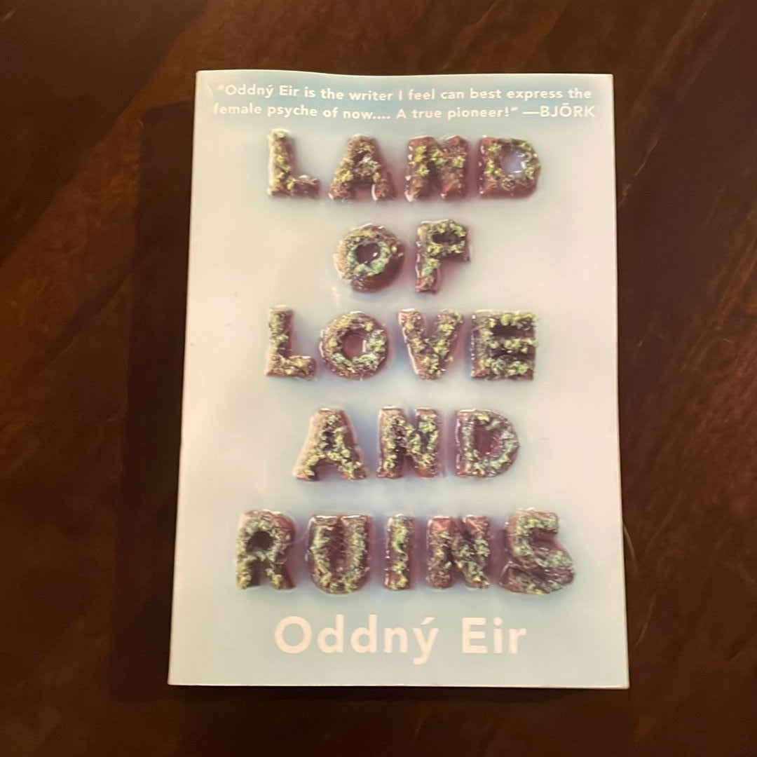 Land of Love and Ruins by Oddný Eir, Philip Roughton