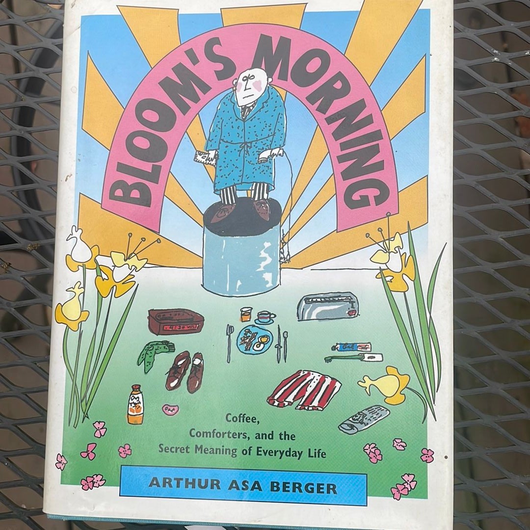 Bloom's Morning by Arthur Asa Berger