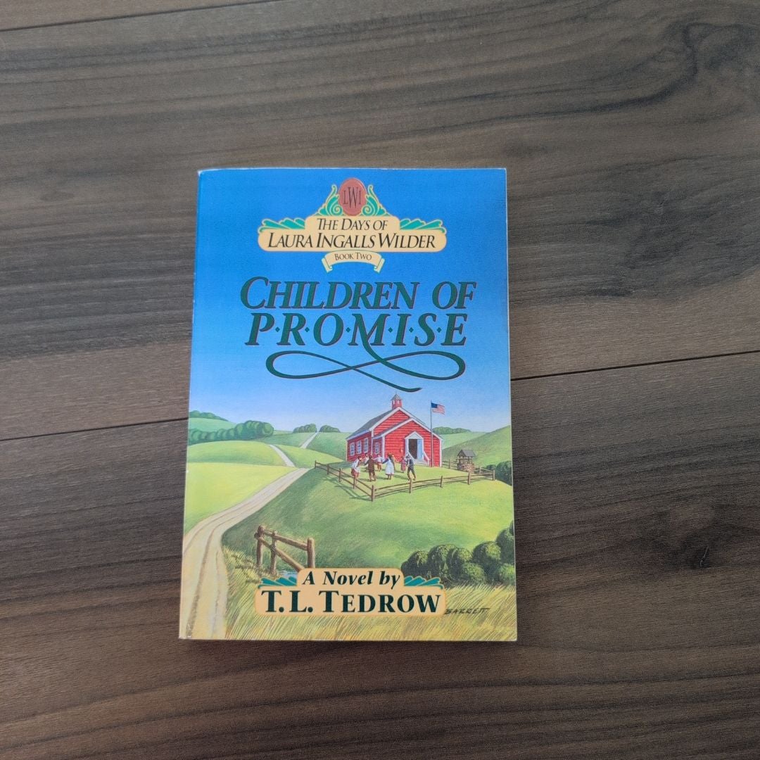 The Days Of Laura Ingalls Wilder: Book Two- Children of Promise by T.L ...