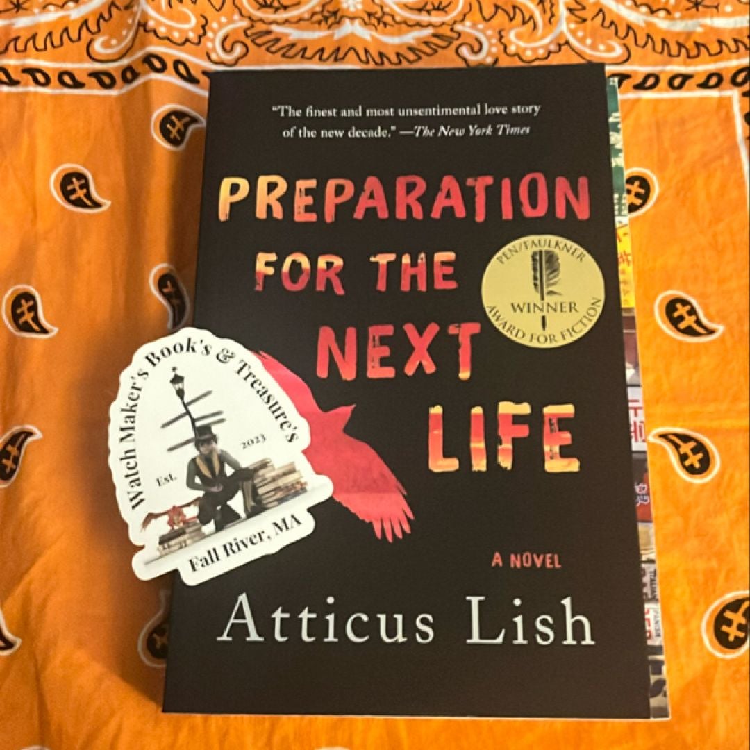 Preparation for the Next Life by Atticus Lish