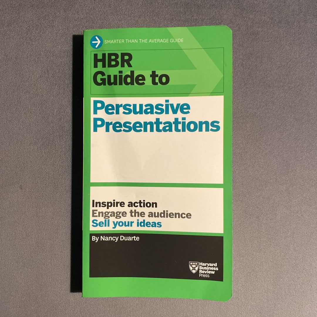 HBR Guide to Persuasive Presentations (HBR Guide Series)