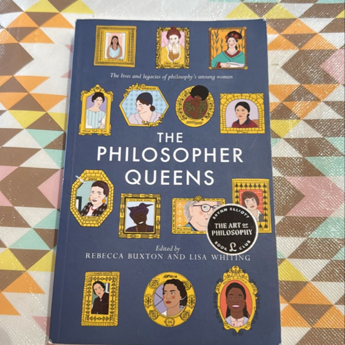 The Philosopher Queens by Rebecca Buxton, Lisa Whiting