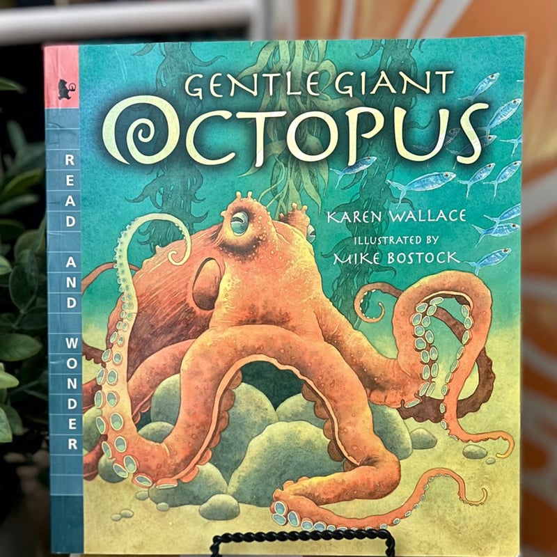 Gentle Giant Octopus by Karen Wallace