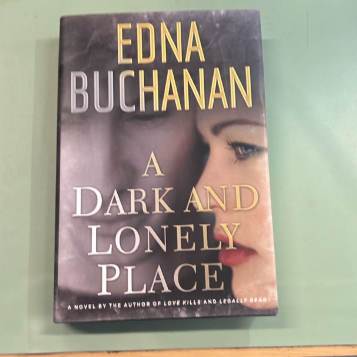 A Dark and Lonely Place by Edna Buchanan