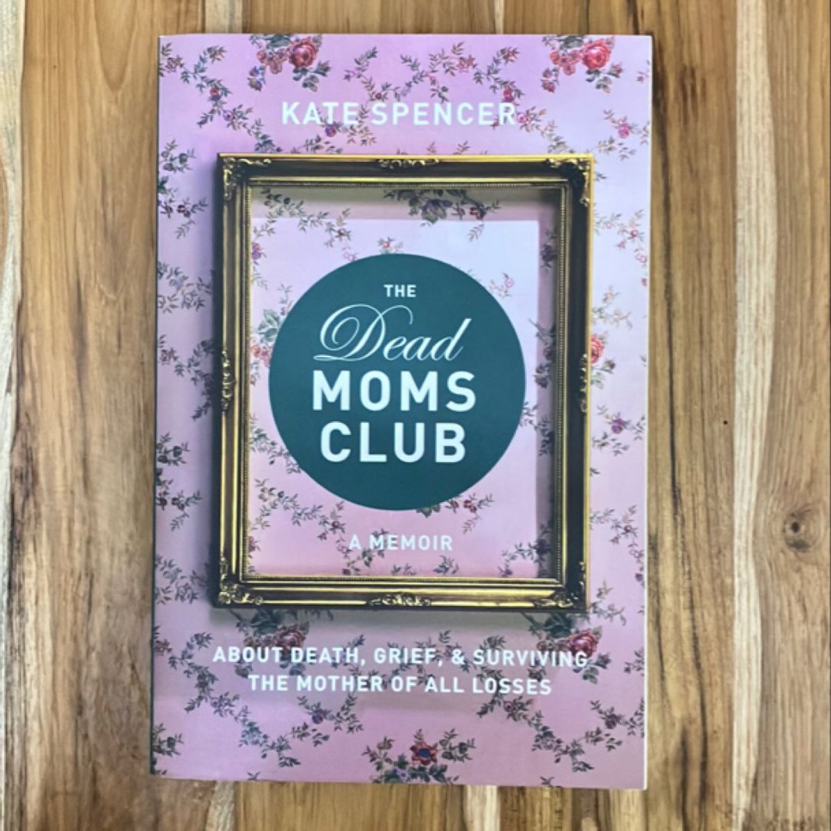 The Dead Moms Club by Kate Spencer