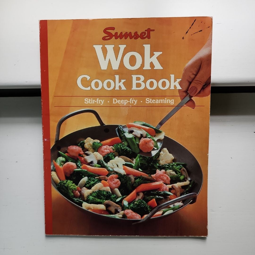 Wok Cook Book by Sunset Publishing Staff