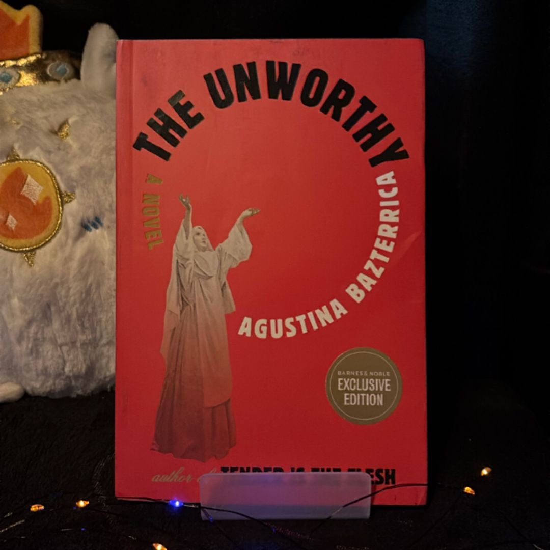 The Unworthy B&N Exclusive (sprayed edge) by Agustina Bazterrica ...