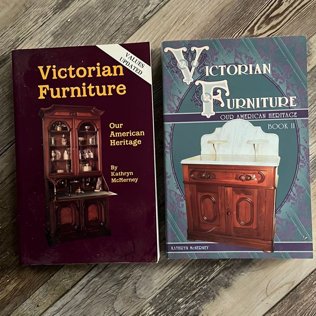 Victorian Furniture: Our American Heritage, Books 1 & 2 by Kathryn ...