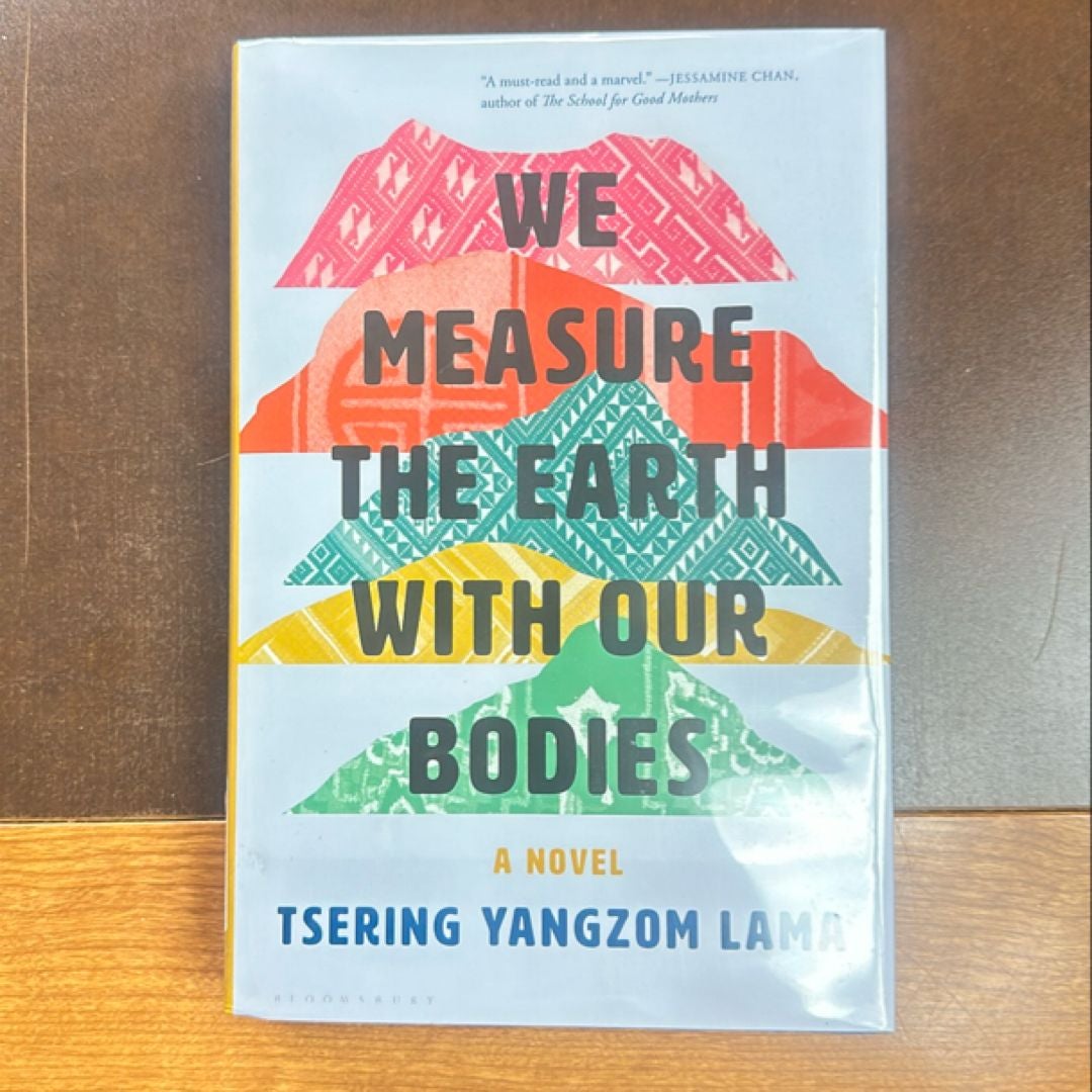 We Measure the Earth with Our Bodies by Tsering Yangzom Lama