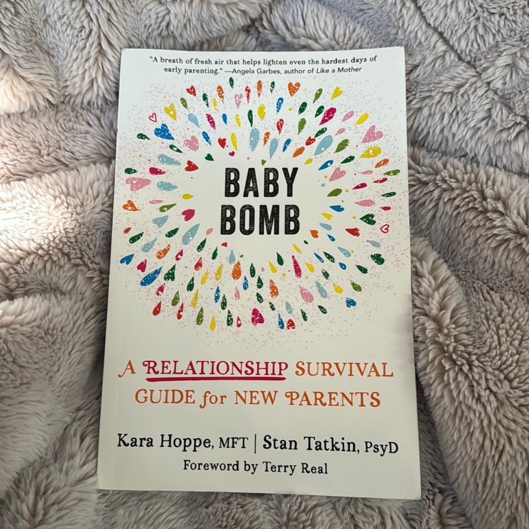 Baby Bomb by Kara Hoppe, Stan Tatkin, Terry Real