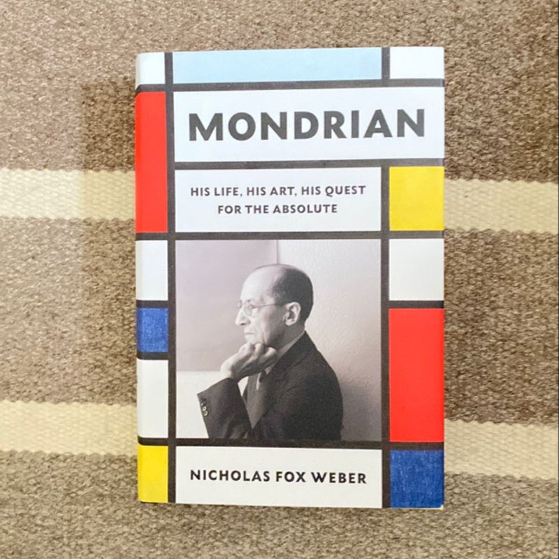 Mondrian by Nicholas Fox Weber