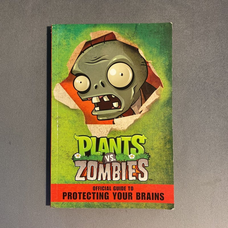 Plants vs. Zombies: Official Guide to Protecting Your Brains