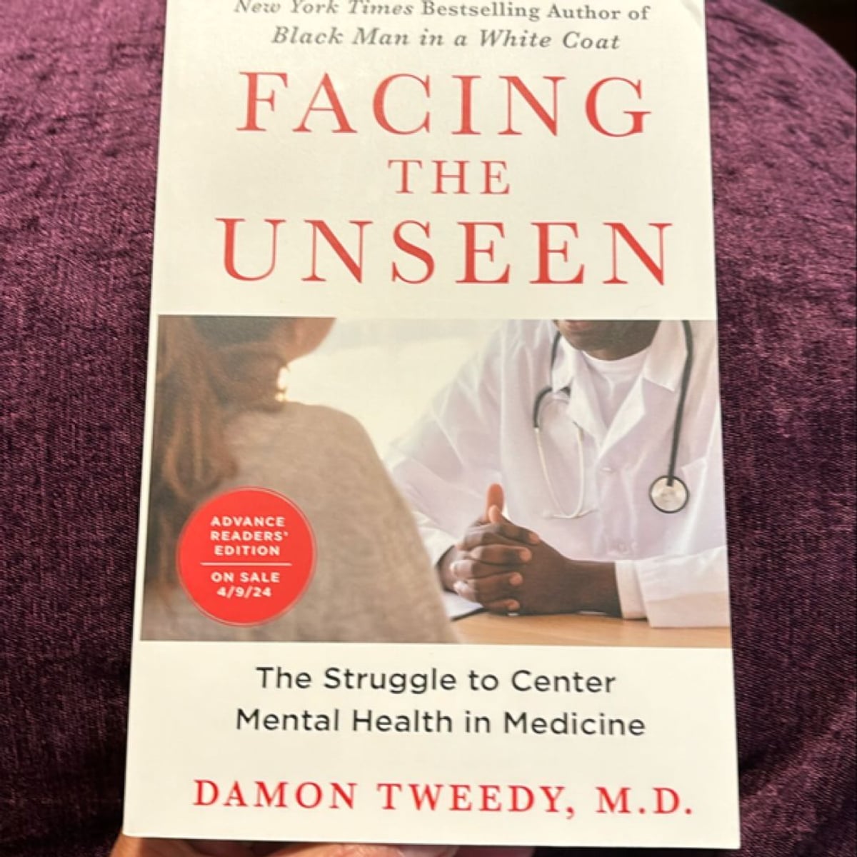 Facing The Unseen - ARC by Damon Tweedy, M.D., Paperback | Pangobooks