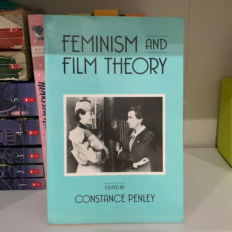 Feminism and Film Theory by Constance Penley