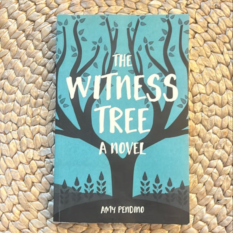The Witness Tree by Amy Pendino