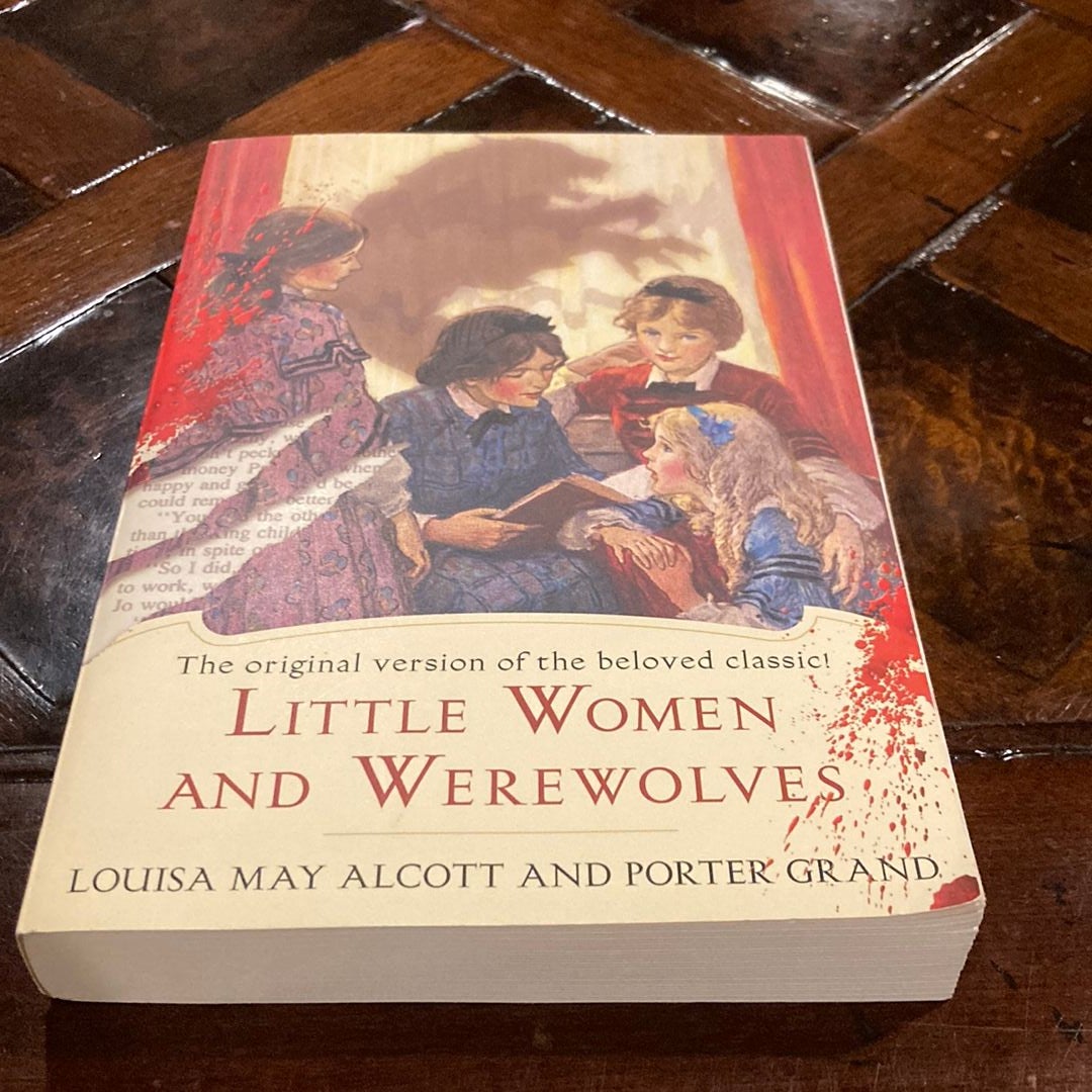 Little Women and Werewolves by Louisa May Alcott, Porter Grand
