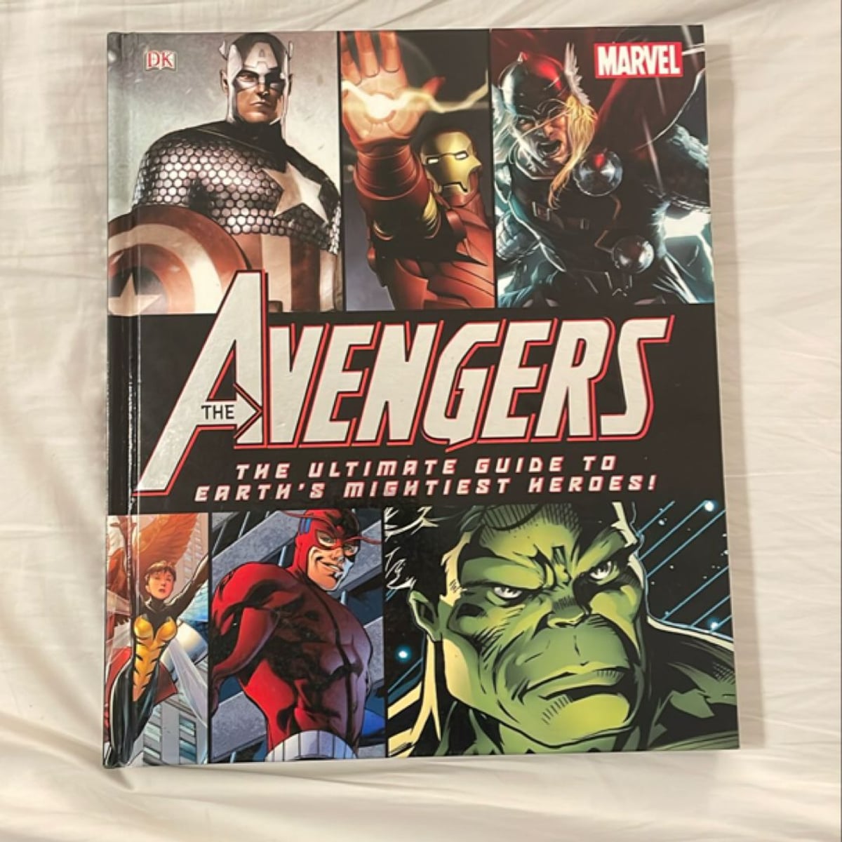Marvel: the Avengers: the Ultimate Guide to Earth's Mightiest Heroes! by DK