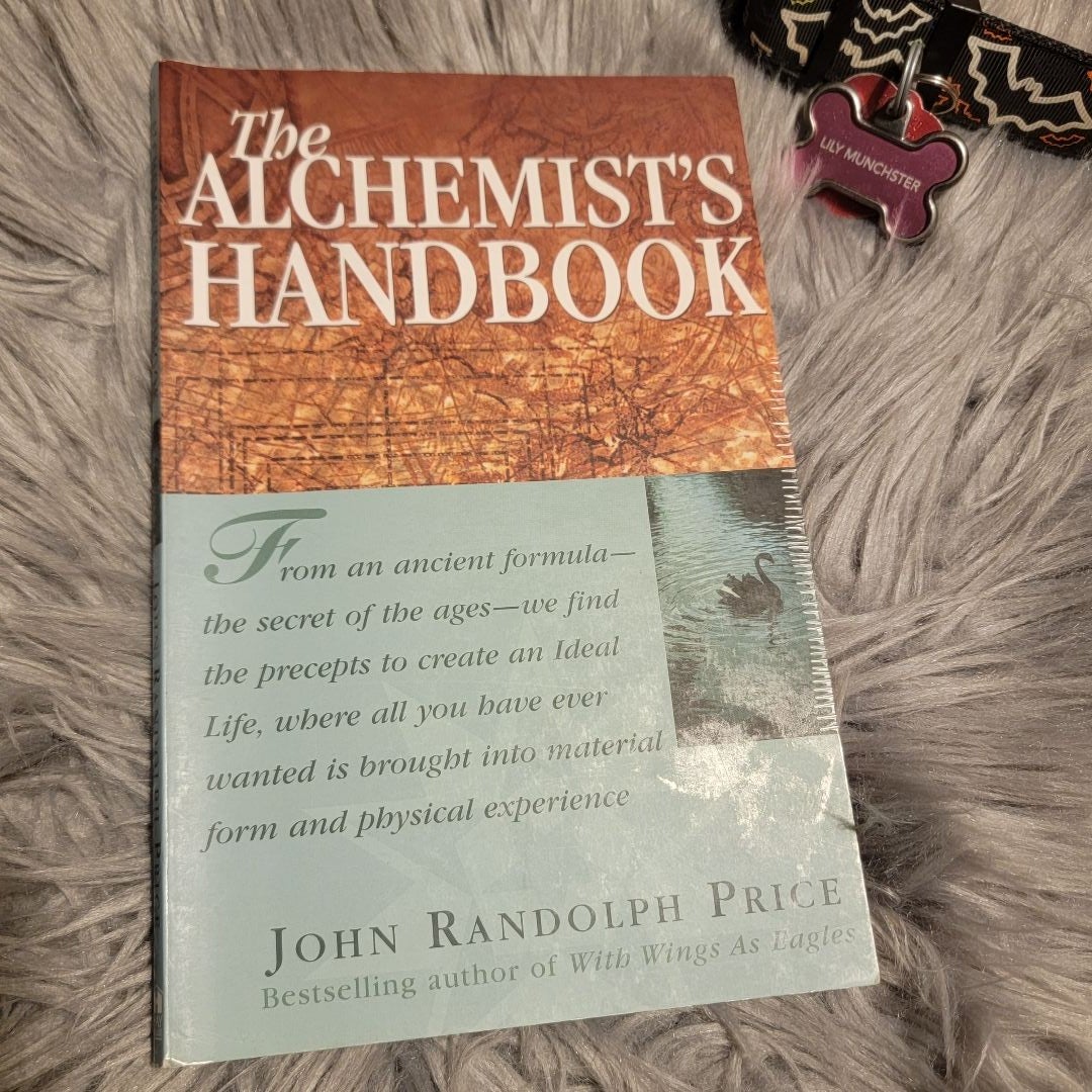The Alchemist's Handbook by John Randolph Price