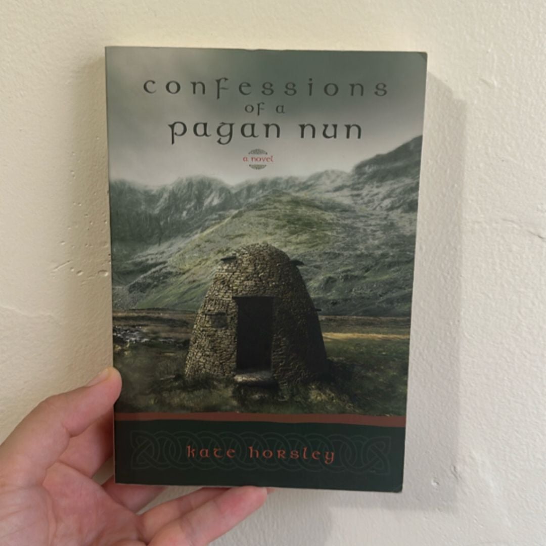 Confessions of a Pagan Nun by Kate Horsley